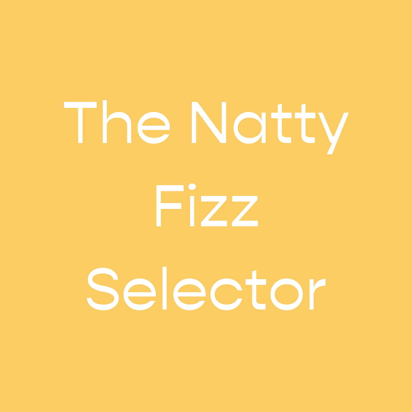 Natty Fizz Selector Case – Parched