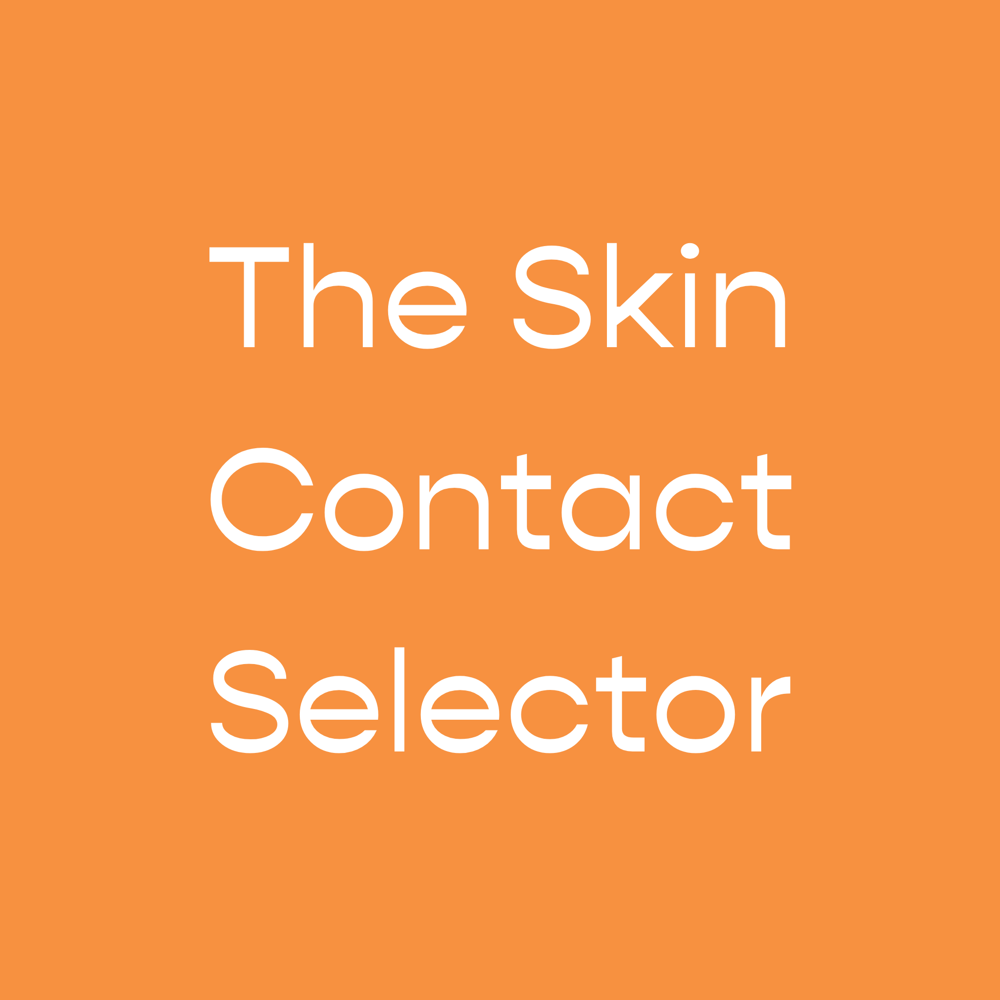 The Skin Contact Selector Case – Parched